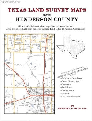 Texas Land Survey Maps for Henderson County – Family Roots Publishing