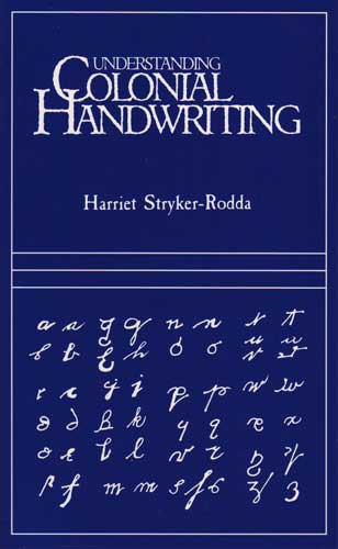 Understanding Colonial Handwriting – Family Roots Publishing