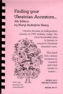Finding Your Ukrainian Ancestors, 4th Edition – Family Roots Publishing