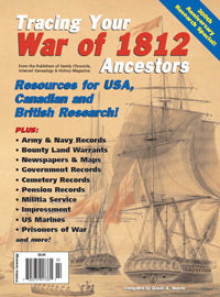 Tracing Your War of 1812 Ancestors – Family Roots Publishing
