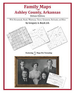 AR: Family Maps Of Ashley County, Arkansas – Family Roots Publishing