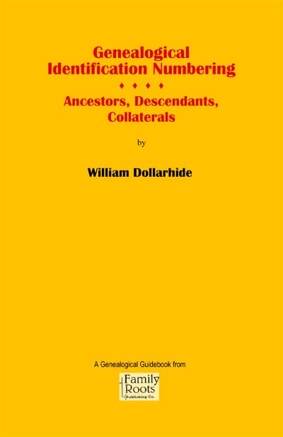 Genealogical Identification Numbering: Ancestors, Descendants, Collate ...