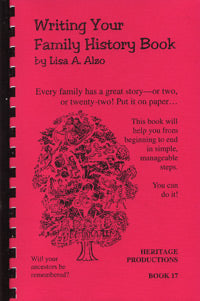Writing Your Family History Book – Family Roots Publishing