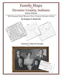 IN: Family Maps of Decatur County, Indiana – Family Roots Publishing