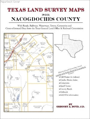 Texas Land Survey Maps for Nacogdoches County – Family Roots Publishing