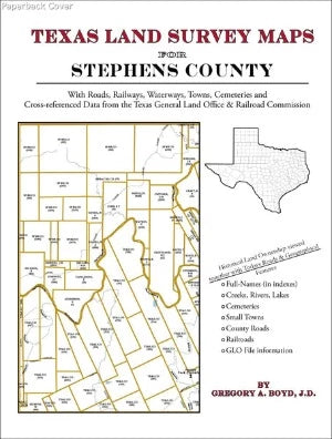 Texas Land Survey Maps for Stephens County – Family Roots Publishing