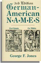 German-American Names, Third Edition – Family Roots Publishing
