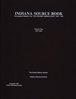 Indiana Source Book Vol. 4 With Index – Family Roots Publishing